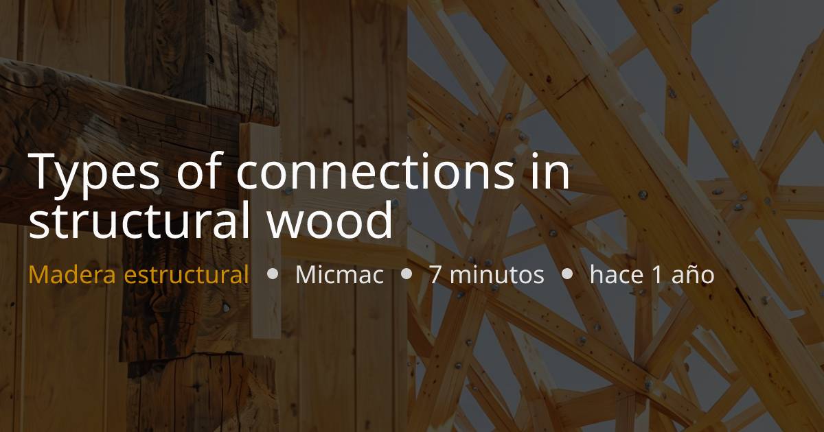 Types of connections in structural wood
